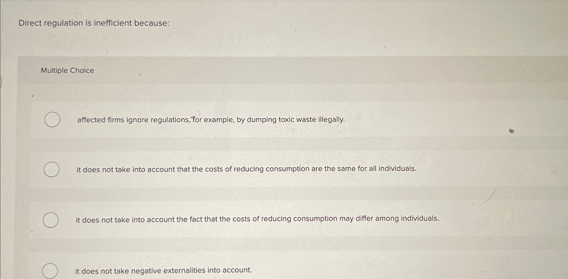 Solved Direct regulation is inefficient because:Multiple | Chegg.com