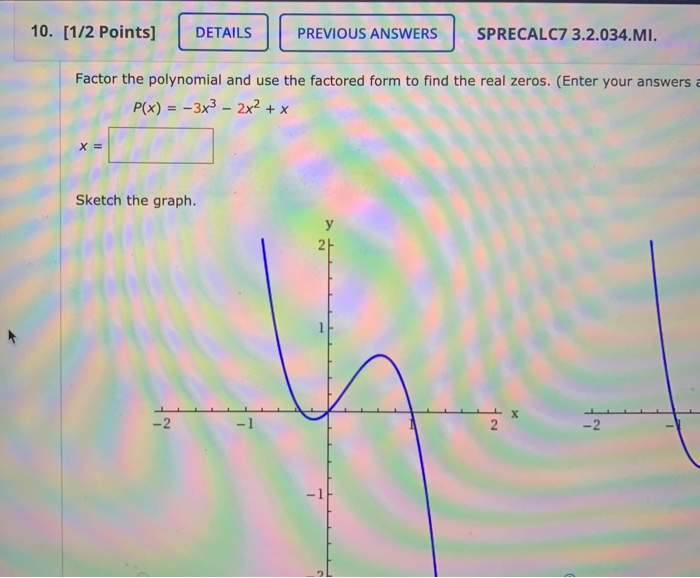 Solved factor the polynomial and use the factored form to | Chegg.com