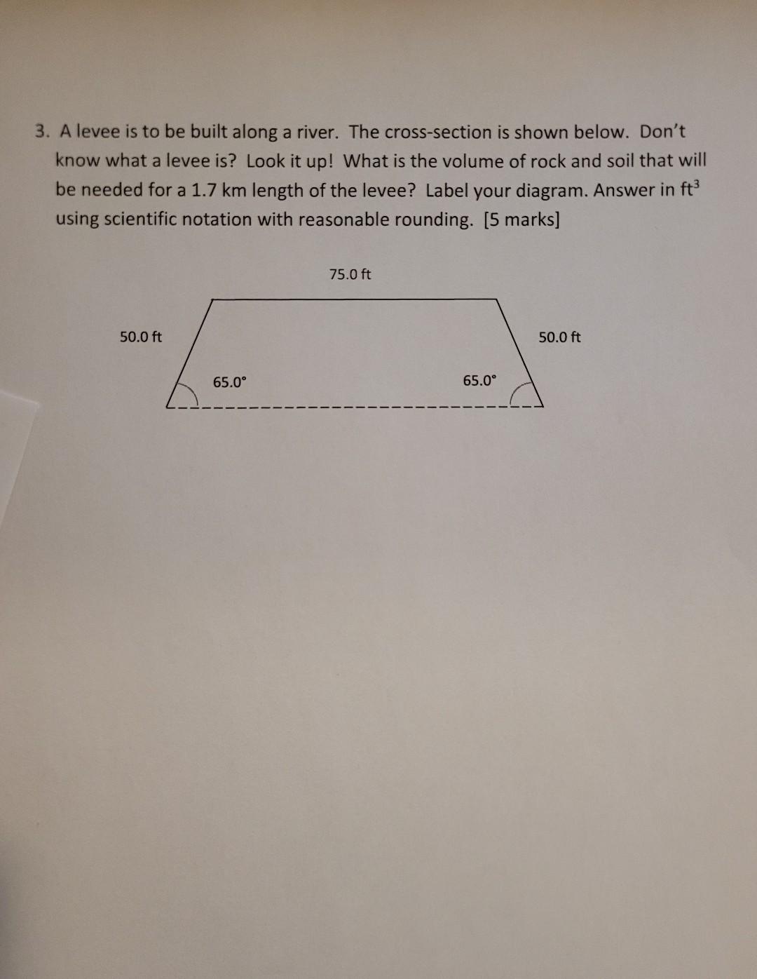 Solved 3. A levee is to be built along a river. The | Chegg.com