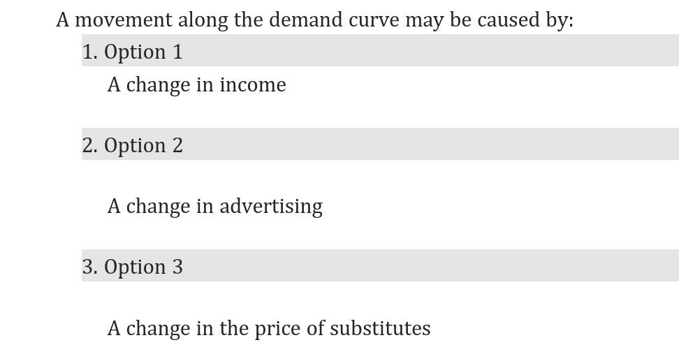 Solved A movement along the demand curve may be caused by: | Chegg.com