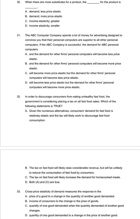 Solved 30. When there are more substitutes for a product, | Chegg.com