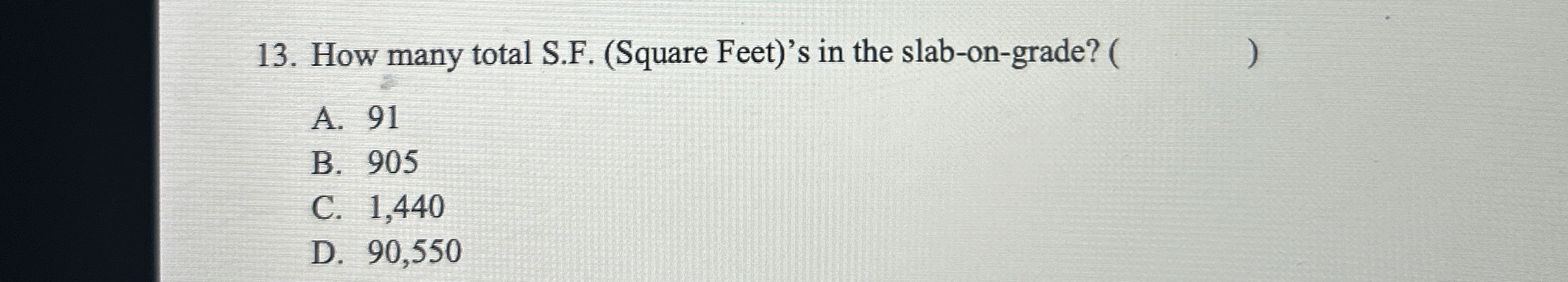 How many total S.F. (Square Feet)'s in the | Chegg.com