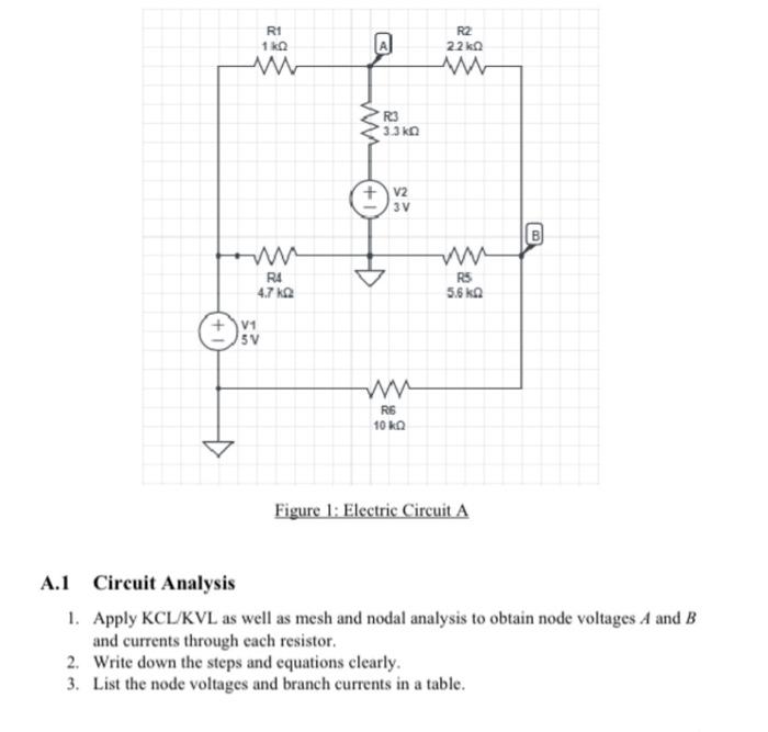 Solved A.1 Circuit Analysis 1. Apply KCL/KVL as well as mesh | Chegg.com