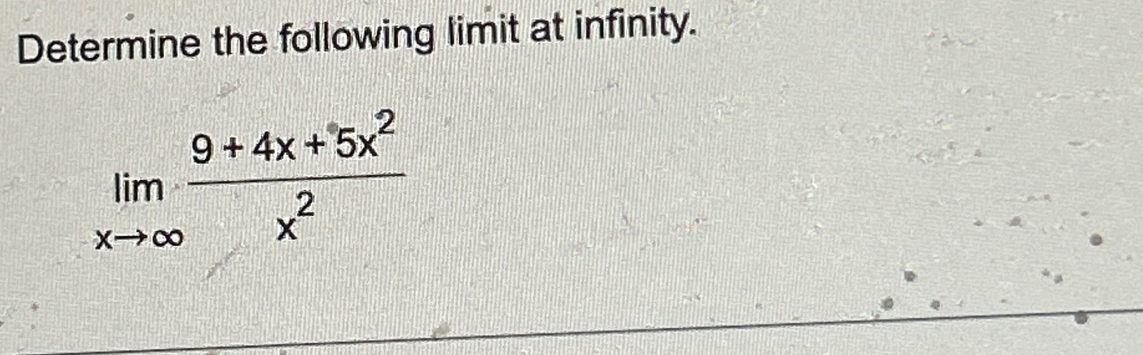 Solved Determine the following limit at | Chegg.com