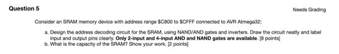 Solved Question 5 Needs Grading Consider an SRAM memory | Chegg.com