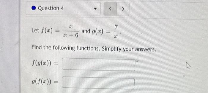 Solved Let f(x)=x−6x and g(x)=x7. Find the following | Chegg.com