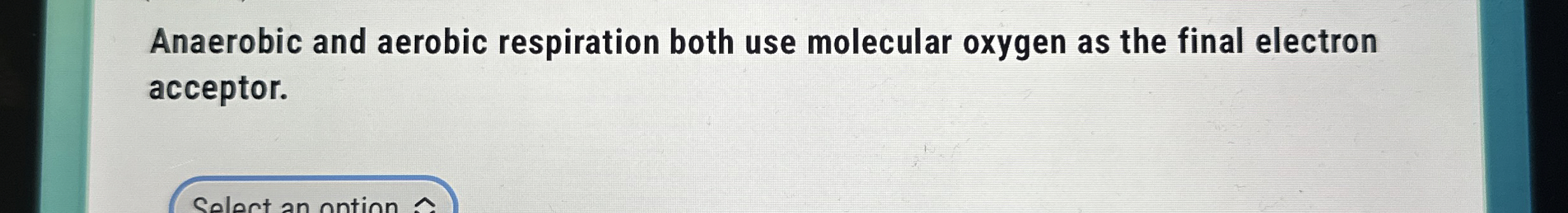 Solved Anaerobic and aerobic respiration both use molecular | Chegg.com