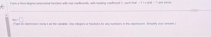 Solved Form a third-degree polynomial function with real | Chegg.com
