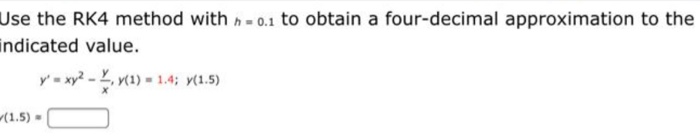 Solved Use the RK4 method with n0.1 to obtain a four-decimal | Chegg.com