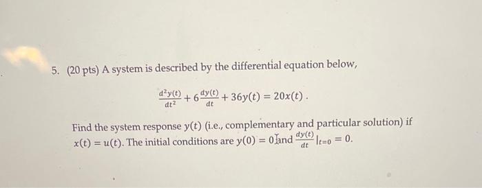 Solved 5. (20 pts) A system is described by the differential | Chegg.com