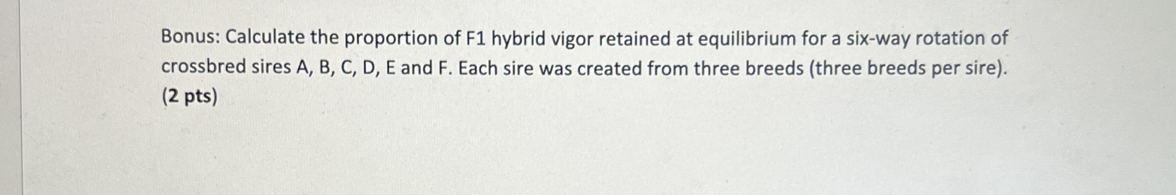 Solved Bonus: Calculate the proportion of F1 ﻿hybrid vigor | Chegg.com