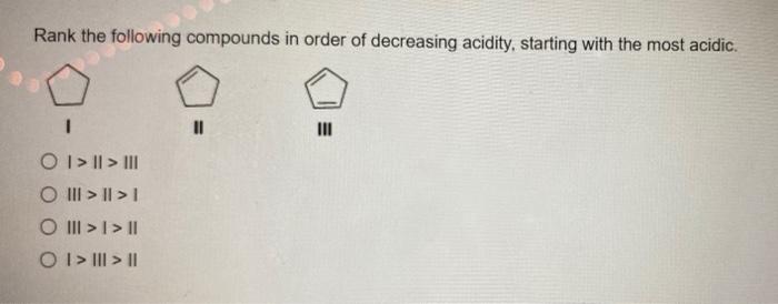 Solved Rank the following compounds in order of decreasing | Chegg.com