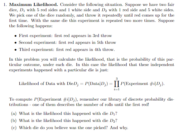 Solved Maximum Likelihood. Consider the following situation. | Chegg.com