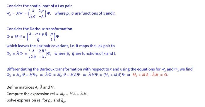 Consider the spatial part of a Lax pair 2p V = AY = | Chegg.com
