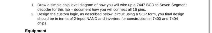 1. Draw a simple chip level diagram of how you will | Chegg.com