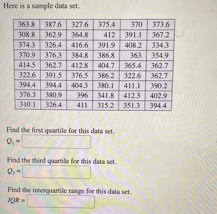 Solved Here is a sample data set. Find the first quartile | Chegg.com