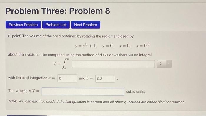 Solved Problem Three: Problem 8 ( 1 point) The volume of the | Chegg.com
