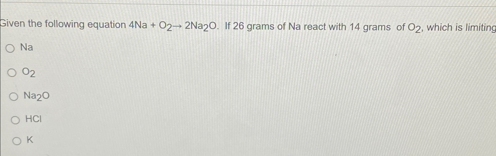 Solved Given the following equation 4Na+O2→2Na2O. ﻿If 26 | Chegg.com