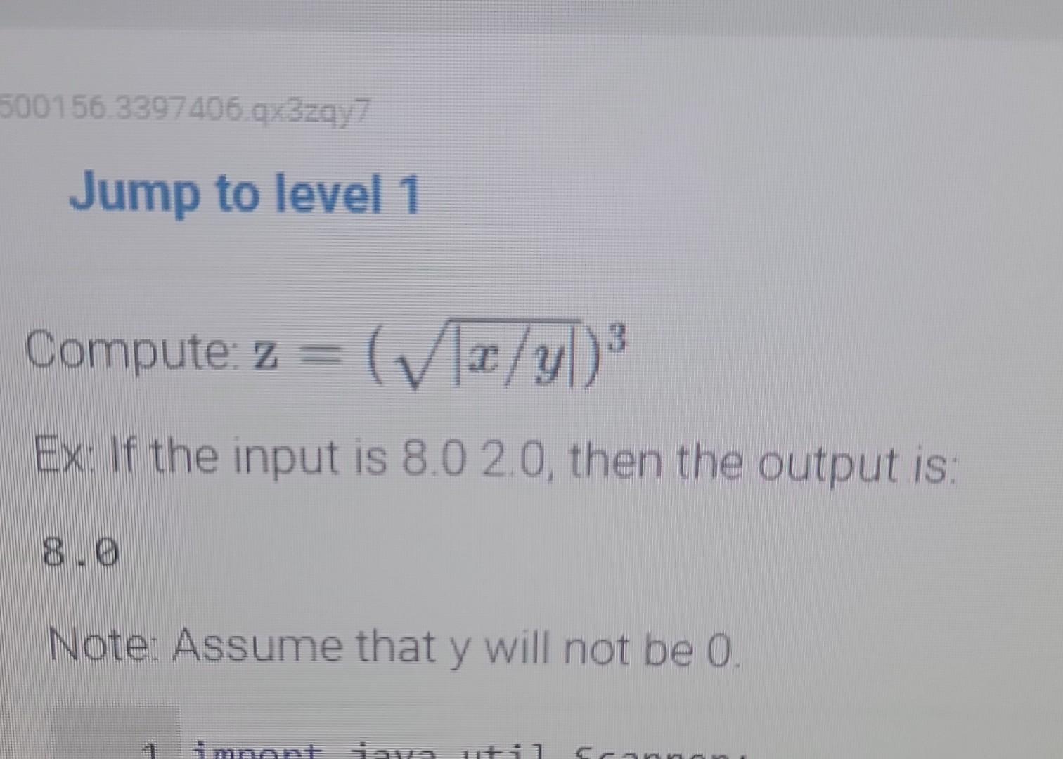 Solved Compute: z=(∣x/y∣)3 Ex: If the input is 8.02 .0 , | Chegg.com
