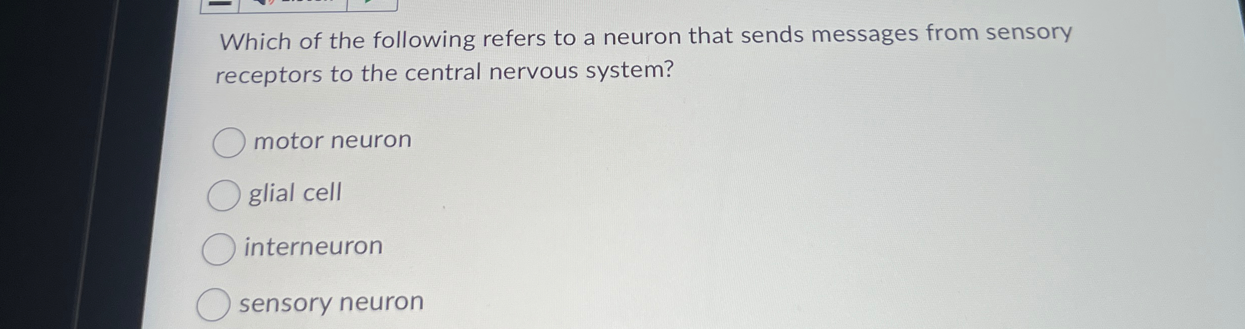 Solved Which of the following refers to a neuron that sends | Chegg.com