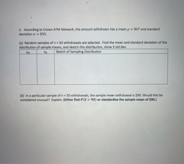 Solved 2. According to Crown ATM Network, the amount | Chegg.com