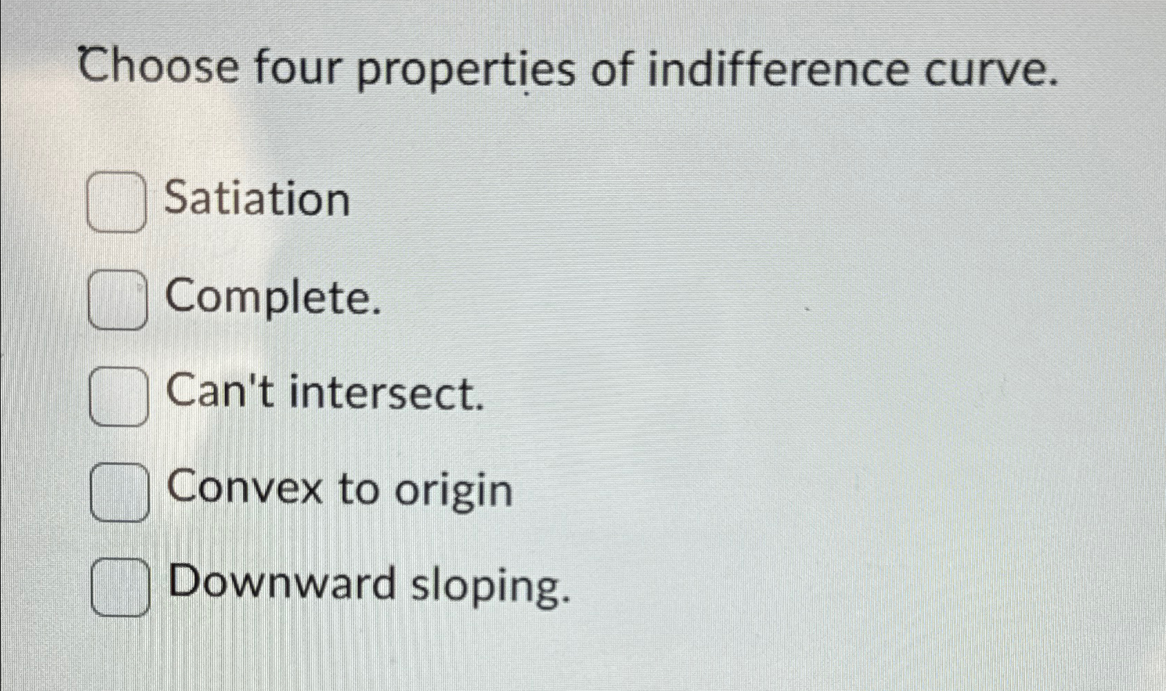 Solved Choose four properties of indifference | Chegg.com