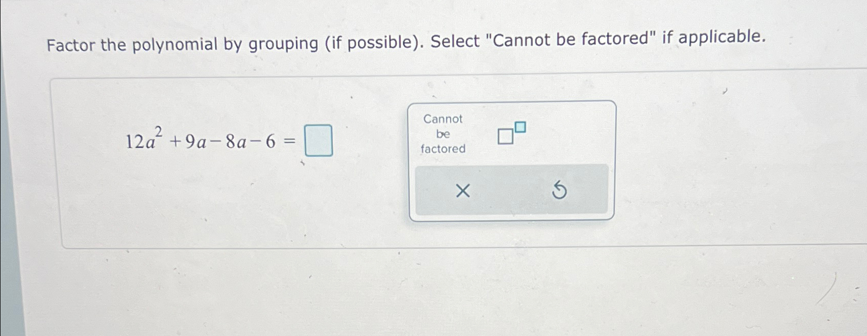 Solved Factor the polynomial by grouping (if possible). | Chegg.com