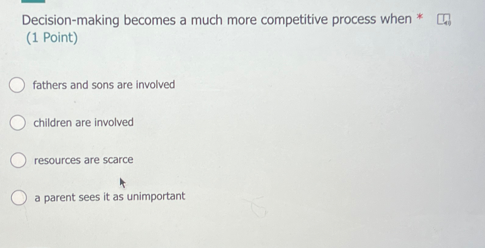 Solved Decision-making becomes a much more competitive | Chegg.com