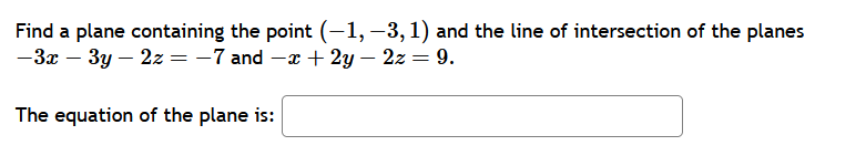 Solved Find a plane containing the point (-1,-3,1) ﻿and the | Chegg.com