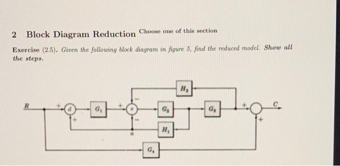 Solved 2 Block Diagram Reduction Choose one of this section | Chegg.com
