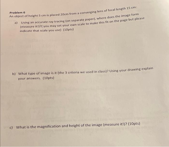 Solved Problem 6 An object of height 5 cm is placed 20cm | Chegg.com