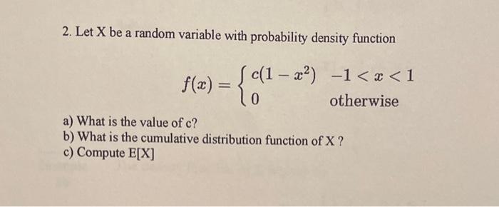 Solved 2. Let X be a random variable with probability | Chegg.com