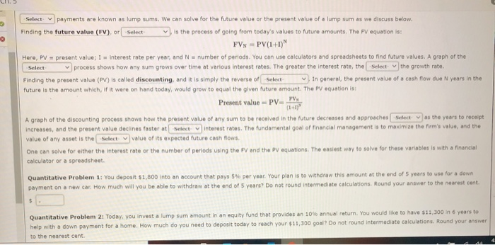 Solved Select Select payments are known as lump sums. We can | Chegg.com
