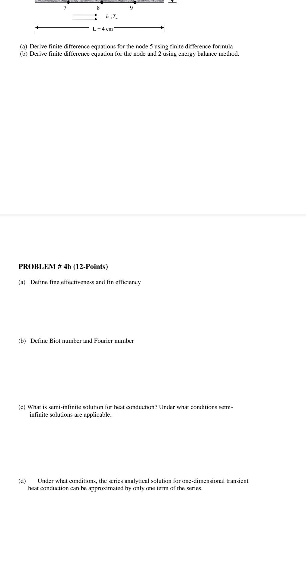 Solved 7 8 9 L 4 Cm A Derive Finite Difference Equations