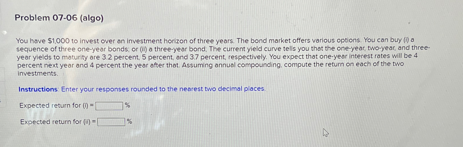 Solved Problem 07-06 (algo)\\nYou have $1,000 to invest over | Chegg.com