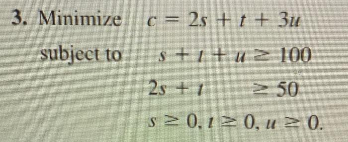 Solved FAQs When to Use Duality Q : Given a minimization | Chegg.com
