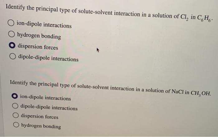 Solved Identify the principal type of solute-solvent | Chegg.com