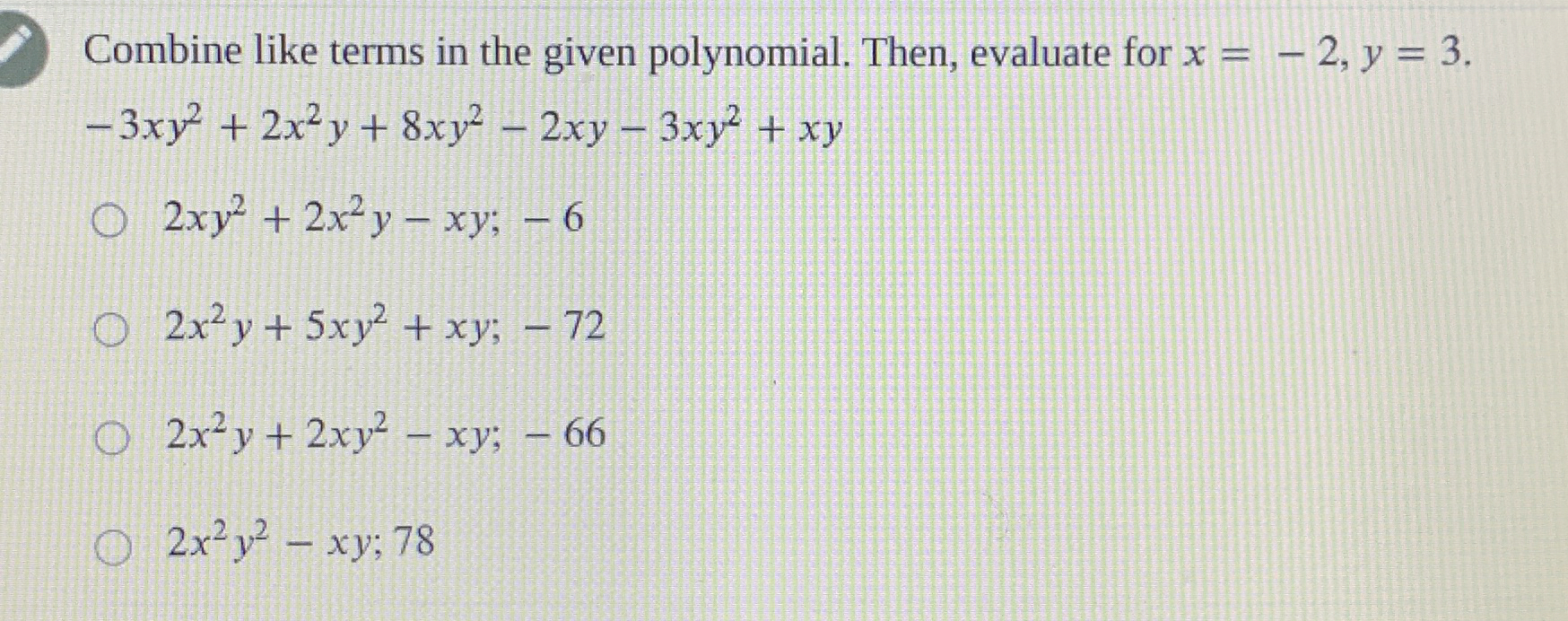 Solved Combine like terms in the given polynomial. Then, | Chegg.com