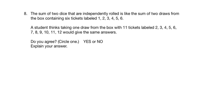 Solved 8. The sum of two dice that are independently rolled | Chegg.com