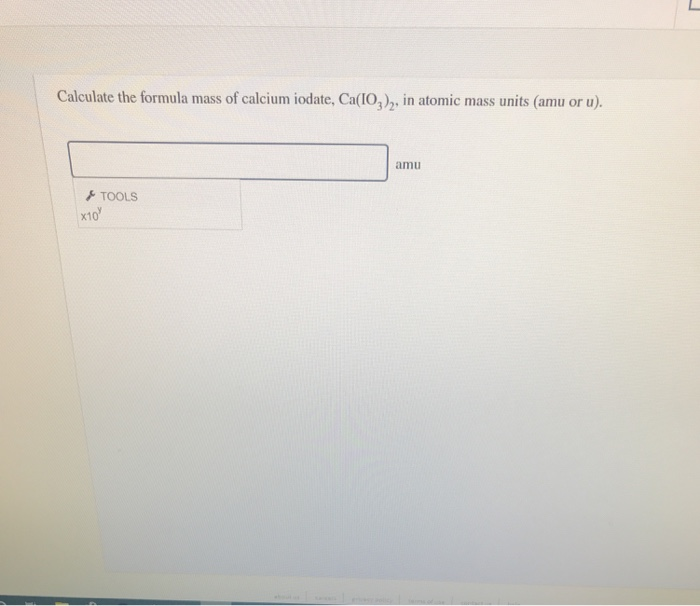 Solved Calculate the formula mass of calcium iodate, Ca(IO), | Chegg.com