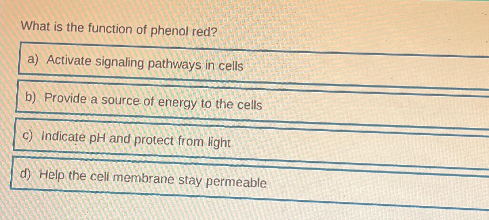 Solved What is the function of phenol red?a) ﻿Activate | Chegg.com