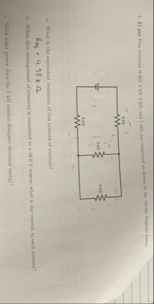 Solved 21 ﻿pts Four resistors , ﻿and 5kΩ ﻿are connected as | Chegg.com