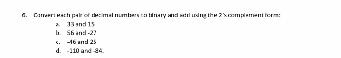 Solved 6. Convert each pair of decimal numbers to binary and | Chegg.com