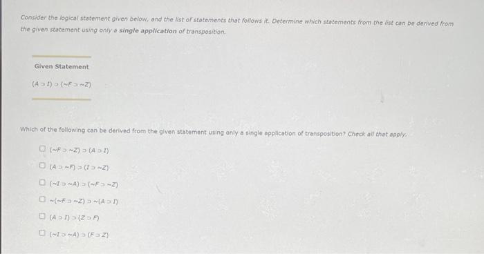 Consider the logical statement given below, and the | Chegg.com