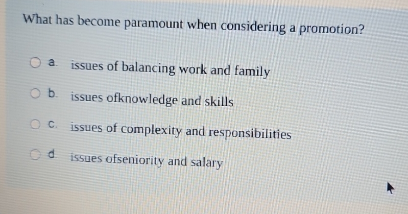 Solved What has become paramount when considering a | Chegg.com