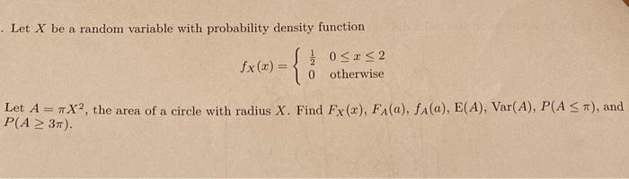 Solved Let X be a random variable with probability density | Chegg.com