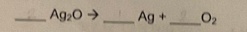 Solved Ag2O→Ag+O2 | Chegg.com