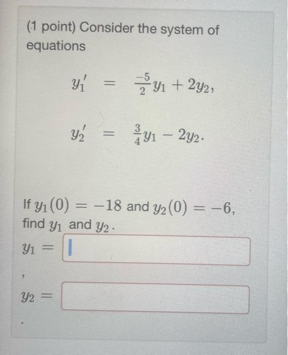(1 point) Consider the system of equations | Chegg.com