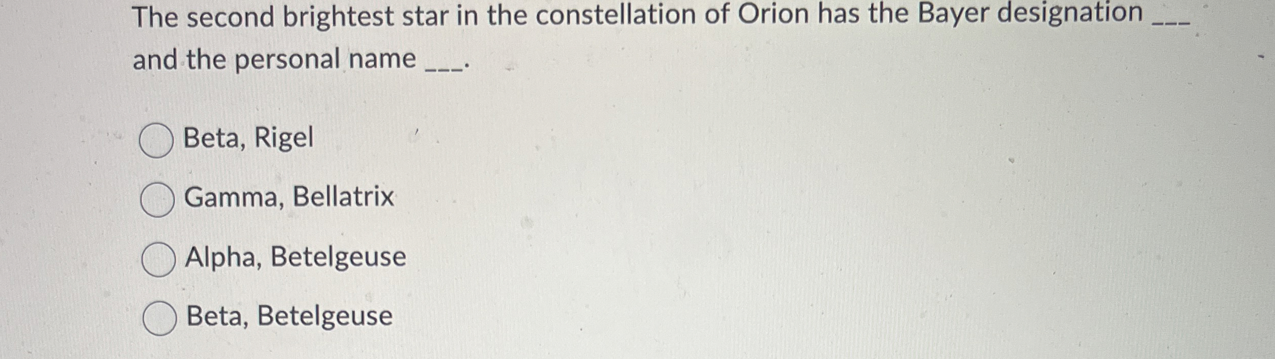 Solved The second brightest star in the constellation of | Chegg.com