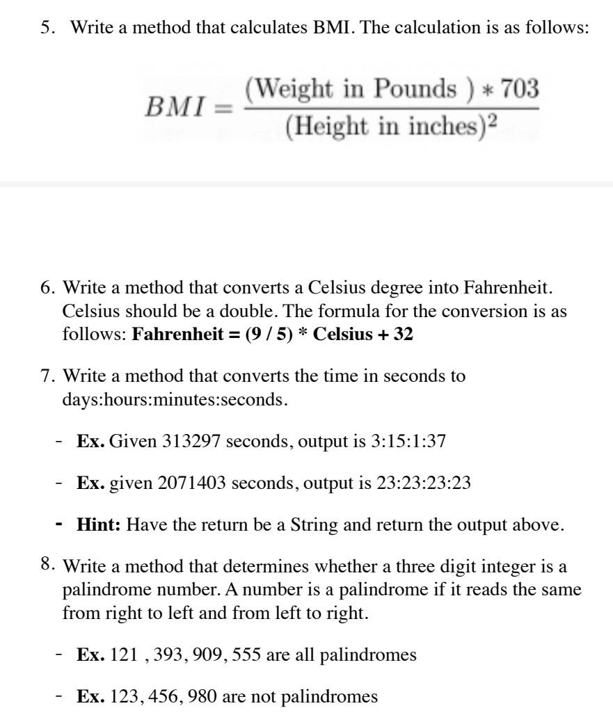 Solved 5. Write a method that calculates BMI. The | Chegg.com